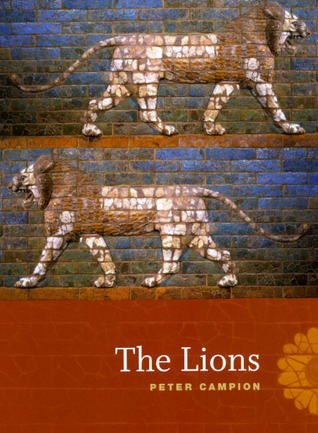The Lions (Phoenix Poets) by Peter Campion | Goodreads