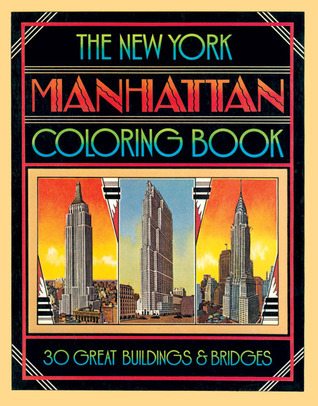 The New York Manhattan Coloring Book by David Byrd | Goodreads