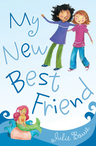 My New Best Friend (Friends for Keeps, #2) by Julie Bowe | Goodreads
