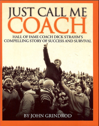 Just Call Me Coach by John Grindrod | Goodreads