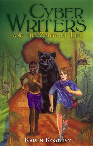Cyber Writers and the Zebra of Life by Karen Kostlivy | Goodreads