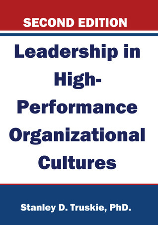 Leadership in High-Performance Organizational Cultures, Second Edition ...