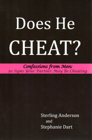 Does He Cheat?: Confessions from Men: 50 Signs Your Partner May Be ...
