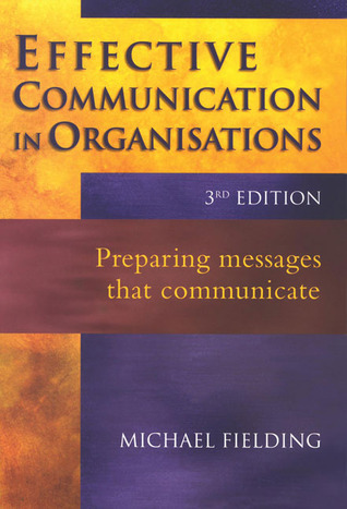 Effective Communication in Organisation: Preparing Messages that ...