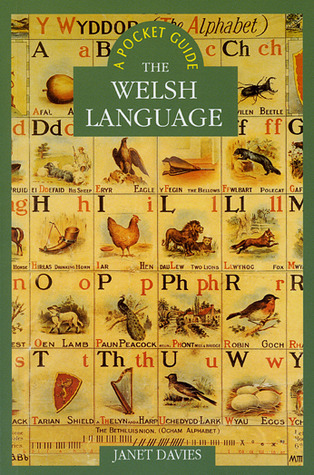 The Welsh Language: A Pocket Guide by Janet Davies | Goodreads