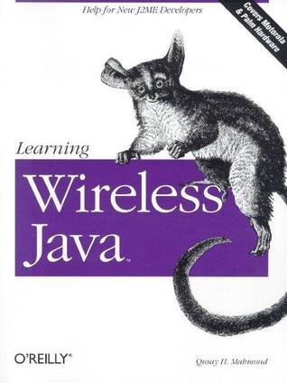 Learning Wireless Java: Help for New J2ME Developers by Qusay Mahmoud | Goodreads
