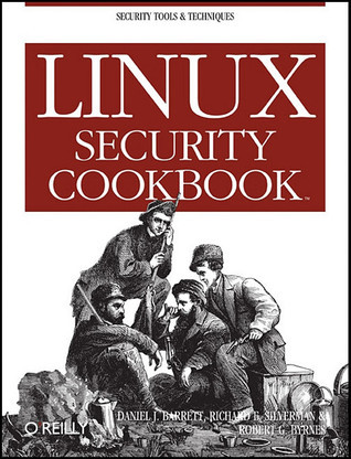 Linux Security Cookbook: Security Tools & Techniques by Daniel J ...