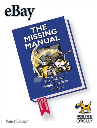 eBay: The Missing Manual by Nancy Conner | Goodreads