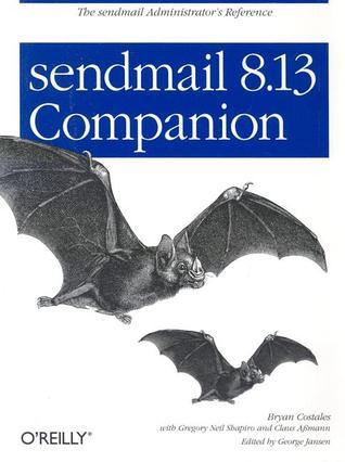 sendmail 8.13 Companion: The sendmail Administrator's Reference by ...