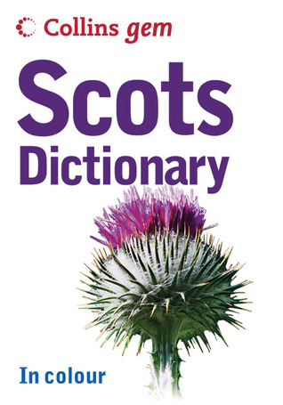 Collins Gem Scots Dictionary by HarperCollins | Goodreads