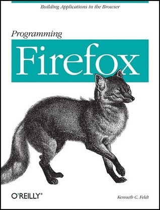 Programming Firefox: Building Rich Internet Applications with XUL by ...