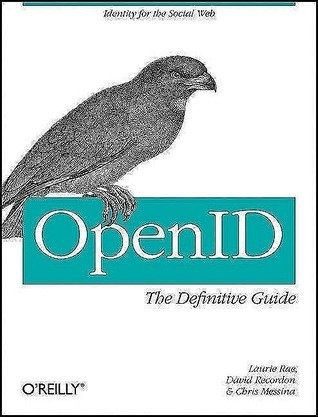 Openid: The Definitive Guide by David Recordon | Goodreads