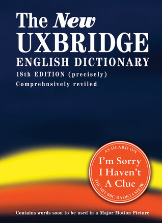 The New Uxbridge English Dictionary by Jon Naismith | Goodreads