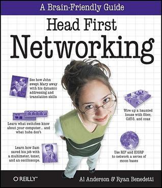 Head First Networking: A Brain-Friendly Guide by Al Anderson | Goodreads