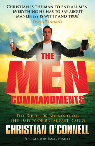 The Men Commandments by Christian O'Connell | Goodreads