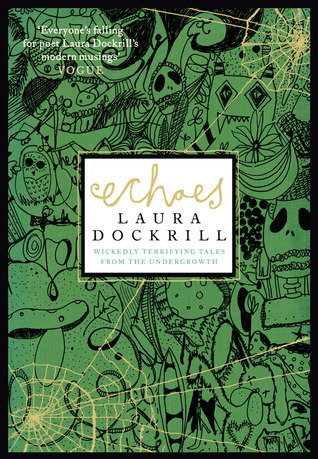 Echoes by Laura Dockrill | Goodreads