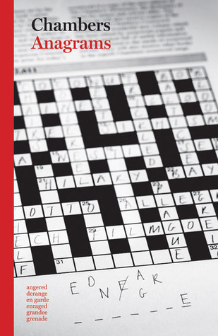 Anagrams: For Crosswords and All Word Games by Chambers | Goodreads
