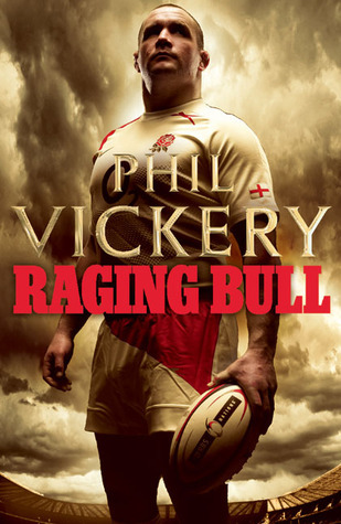 Raging Bull: The Autobiography of the England Rugby Legend by Phil ...