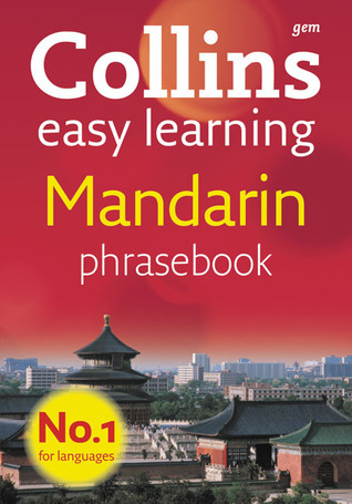 Collins Easy Learning Mandarin Phrasebook by HarperCollins | Goodreads