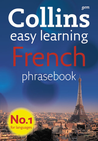 Collins Easy Learning French Phrasebook by HarperCollins | Goodreads