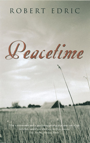 Peacetime by Robert Edric | Goodreads