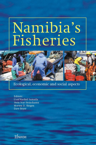 Namibia's Fisheries: Ecological, Economic, and Social Aspects by Ussif ...