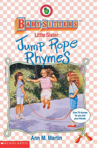 Jump Rope Rhymes by Ann M. Martin | Goodreads