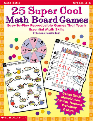 25 Math Board Games: Easy-to-Play Reproducible Games that Teach ...