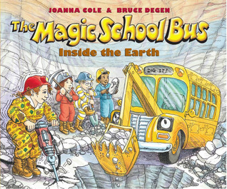 Inside The Earth (Magic School Bus) by Joanna Cole | Goodreads