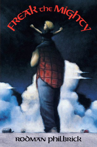 Freak The Mighty by Rodman Philbrick | Goodreads