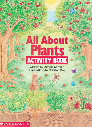 All About Plants Activity Book by Justine Korman Fontes | Goodreads