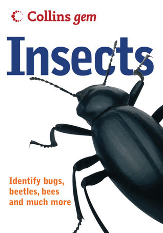 Insects (Collins Gem) by Michael Chinery | Goodreads