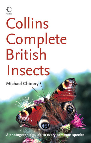 Collins Complete British Insects: A Photographic Guide to Every Common ...