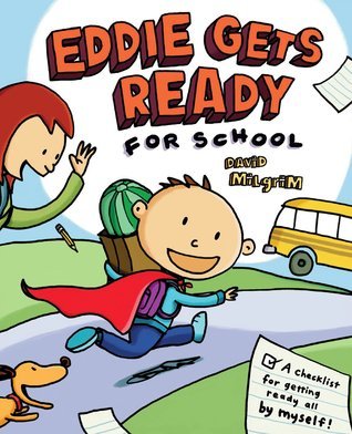 Eddie Gets Ready For School by David Milgrim | Goodreads