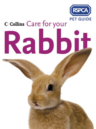 Care for Your Rabbit by Heather Thomas | Goodreads