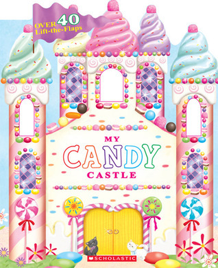 My Candy Castle by Lily Karr | Goodreads
