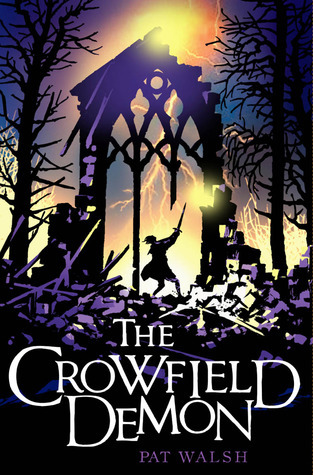 The Crowfield Demon (Crowfield Curse) by Pat Walsh | Goodreads