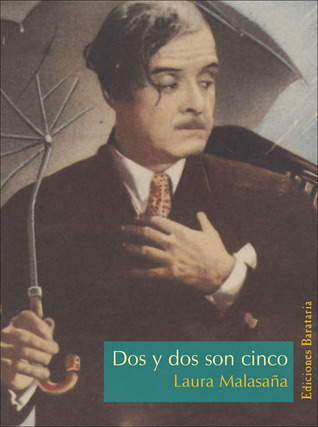 Dos y dos son cinco by Laura Fernández | Goodreads
