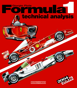 Formula 1 Technical Analysis 2004/2005 by Giorgio Piola | Goodreads