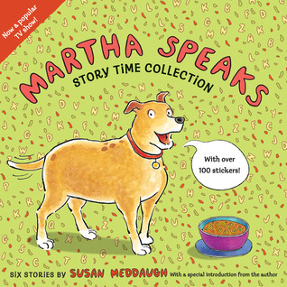 Martha Speaks: Story Time Collection by Susan Meddaugh | Goodreads