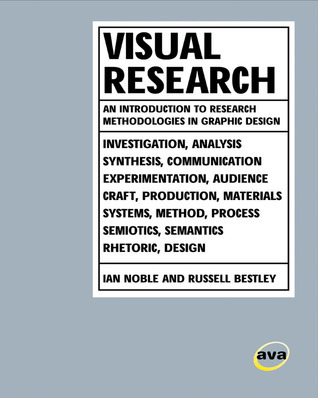 Visual Research: An Introduction to Research Methodologies in Graphic ...