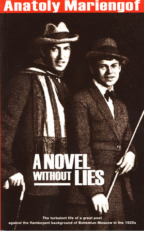 A Novel Without Lies (New Russian Writing) by Anatoly Mariengof | Goodreads