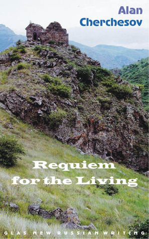 Requiem for the Living by Alan Cherchesov | Goodreads