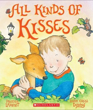 All Kinds Of Kisses by Linda Dowdy | Goodreads