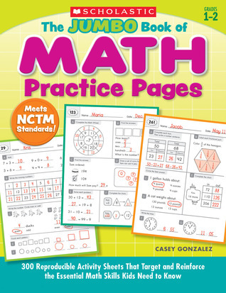 The Jumbo Book of Math Practice Pages: 300 Reproducible Activity Sheets ...