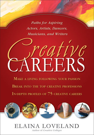 Creative Careers: Paths for Aspiring Actors, Artists, Dancers ...