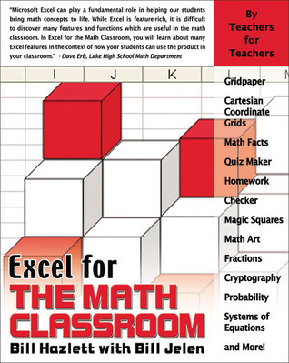 Excel for the Math Classroom by Bill Hazlett | Goodreads