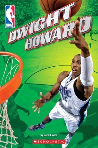 NBA Reader: Dwight Howard by John Fawaz | Goodreads