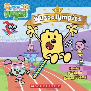 The Wow! Wow! Wubbzy!: The Wuzzolympics by Wade Wallace | Goodreads