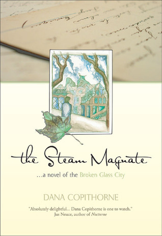 The Steam Magnate by Dana Copithorne | Goodreads